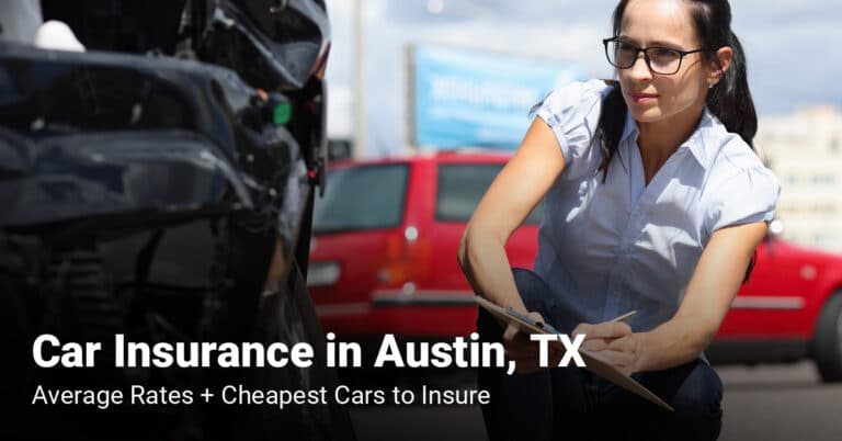 Car Insurance Cost in Austin, TX - Averages + Cheapest (2025)