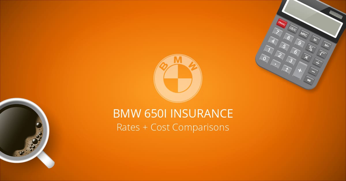 BMW 650i Car Insurance Cost [2022 Rates + Luxury Rankings]