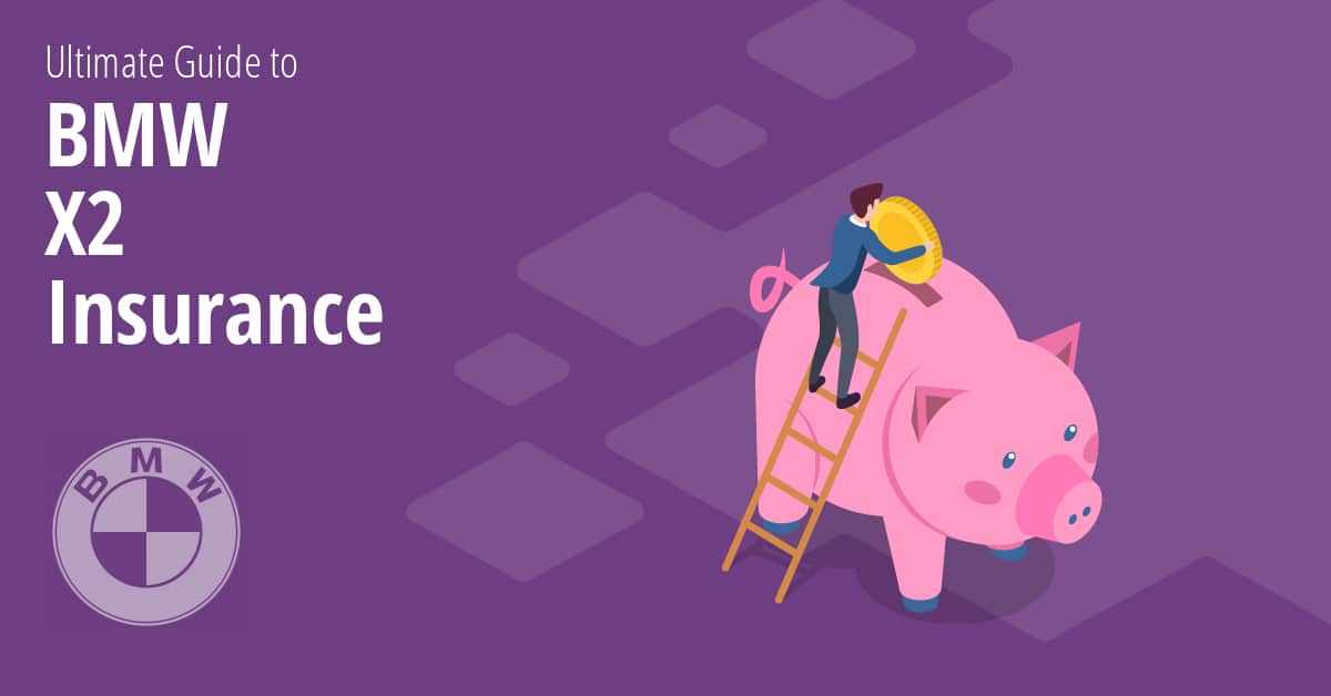 BMW Insurance Rate Comparisons - X3, X5, 330i, 430i, Alpina and More