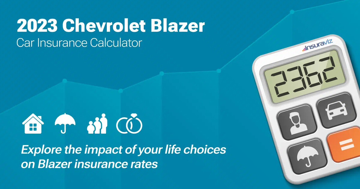 2023 Chevrolet Blazer Car Insurance Calculator for All Drivers
