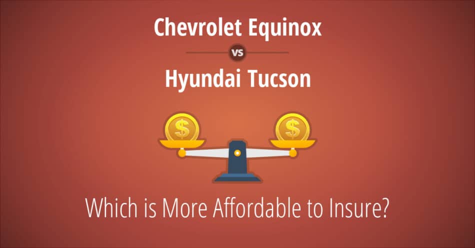 Chevrolet Equinox vs. Hyundai Tucson Insurance - Which Costs Less?