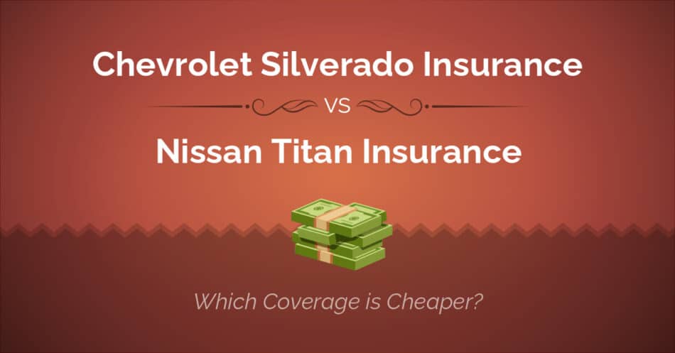 Does a Chevrolet Silverado or Nissan Titan Cost Less to Insure?