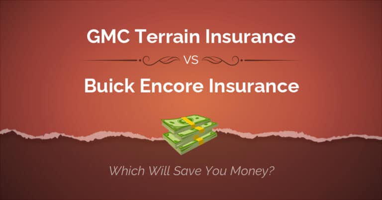 Car Insurance Comparison between a GMC Terrain and Buick Encore