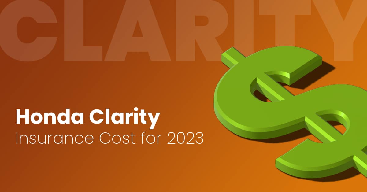 Honda Clarity Insurance Rates for 2022 [Cost, Comparisons, Rankings]