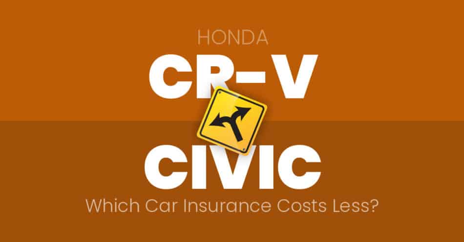 Is it Cheaper to Insure a Honda CR-V or Honda Civic?