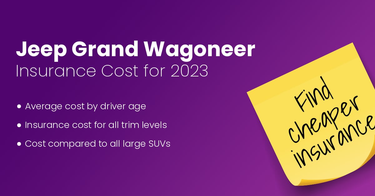 Jeep Grand Wagoneer Insurance Cost for 2023