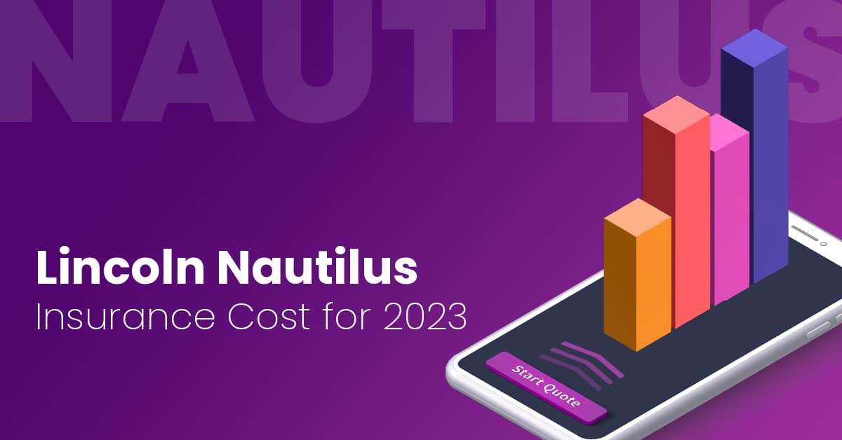 Lincoln Nautilus Insurance Cost - 2022 Best Rates and Cheap Quotes