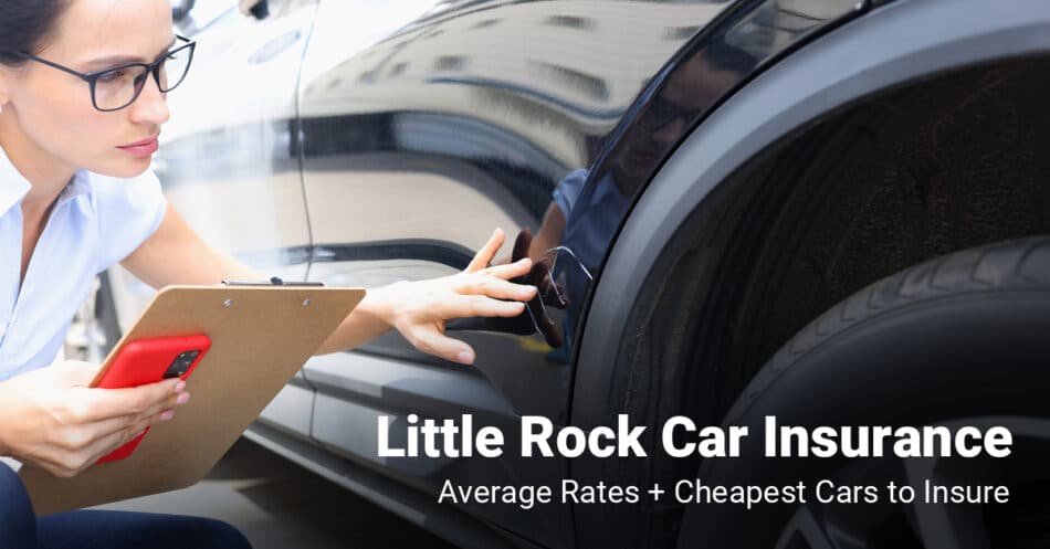Little Rock Car Insurance Cost (2025 Cheapest to Insure)