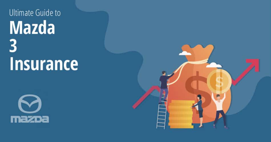 Mazda Insurance Cost for 2022 - Averages + Cheapest to Insure