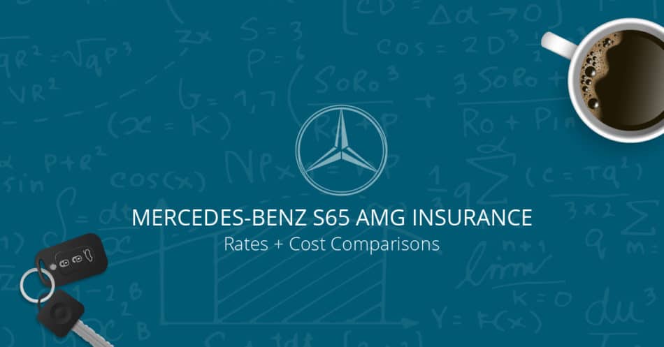 Mercedes-Benz S65 AMG Insurance Cost Comparisons [2022 Rates]