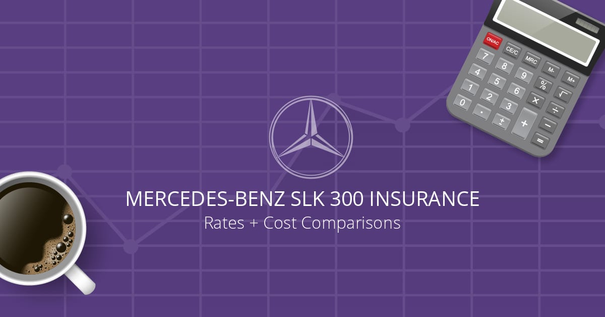 Mercedes-Benz SLK 300 Car Insurance Rates [2023 Updated Data]
