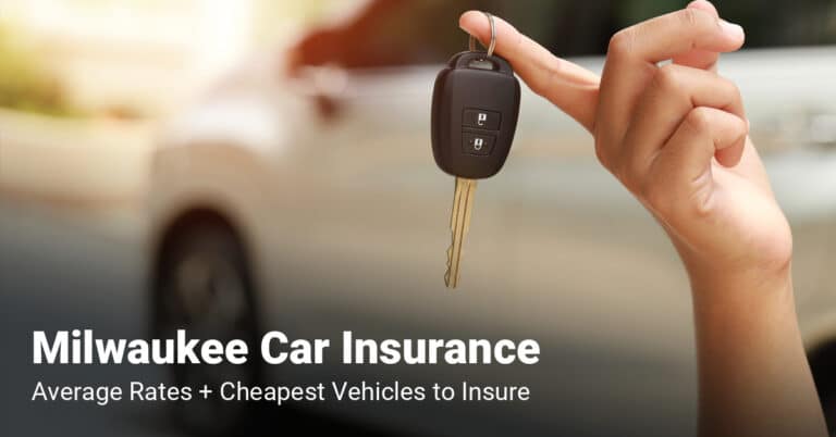 Cost of Car Insurance in Milwaukee - 2025 Cheapest Rates + Rankings