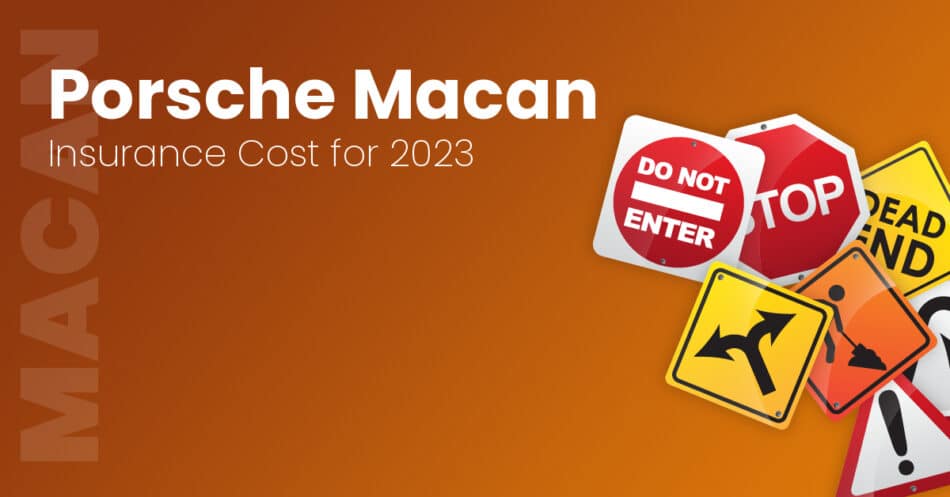 Porsche Macan Insurance Cost for 2022 - Rates + Price Comparisons