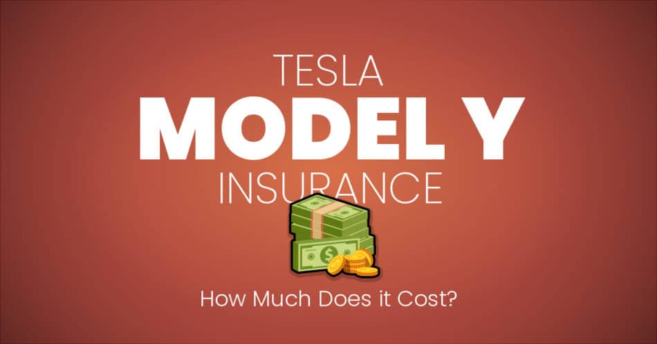 Tesla Model Y Insurance - How Much Will it Cost? (February 2023)