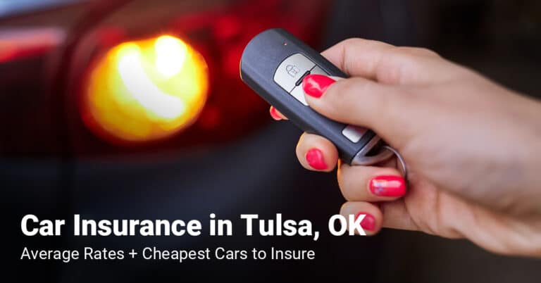 Car Insurance Cost in Tulsa, OK - Cheapest Rates (2025) + Comparisons