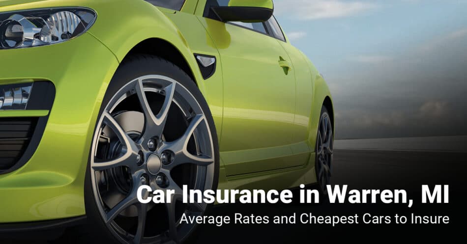 Michigan Car Insurance Cost for 2023 - Rates, Rankings, Quotes